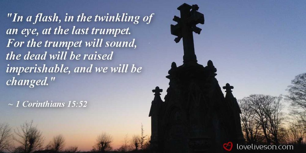 Bible-Verses-for-Funerals-1-Corinthians-15-52-1000×500 | Love Lives On