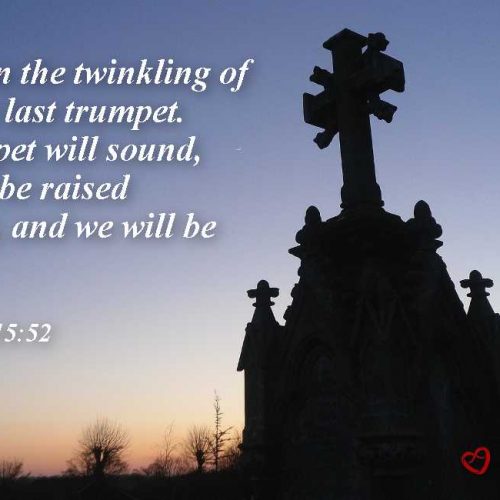 Bible-Verses-for-Funerals-1-Corinthians-15-52-500×500 | Love Lives On