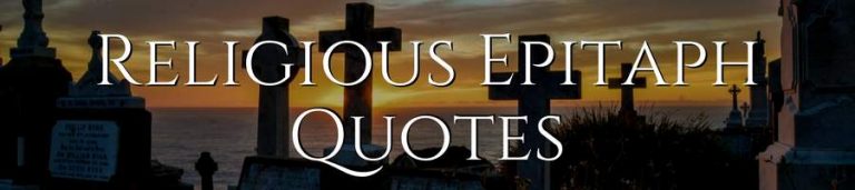 150+ Best Epitaph Examples | Love Lives On