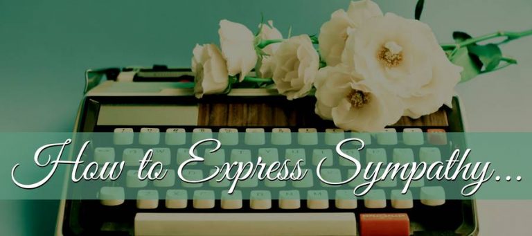 Condolences | 275+ Best Messages You Can Use | Love Lives On