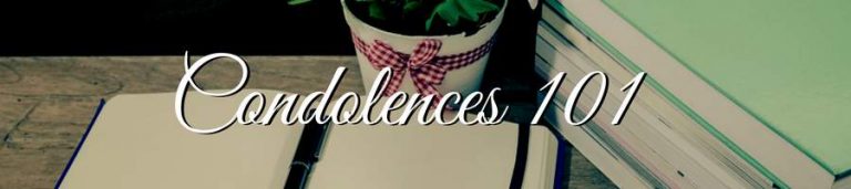 Condolences | 275+ Best Messages You Can Use | Love Lives On